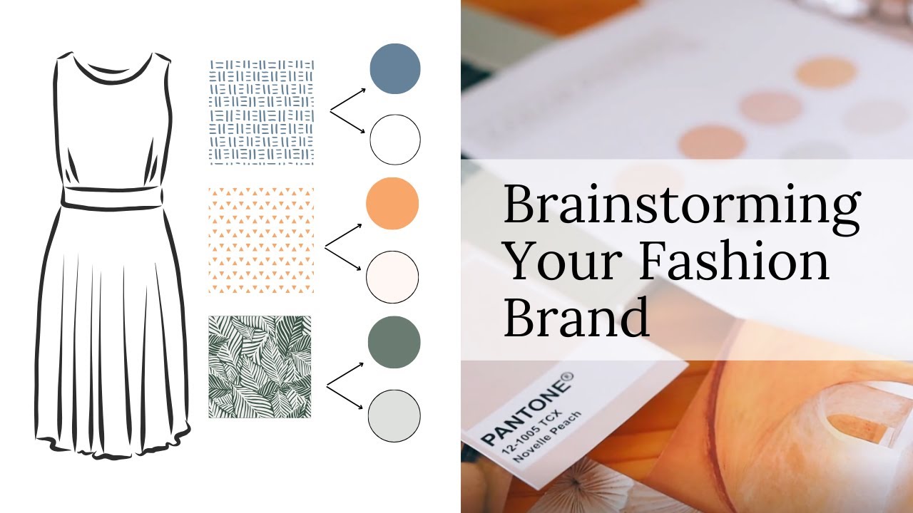 STEP 1 Fashion Start Up: Brainstorming Your Concept - YouTube