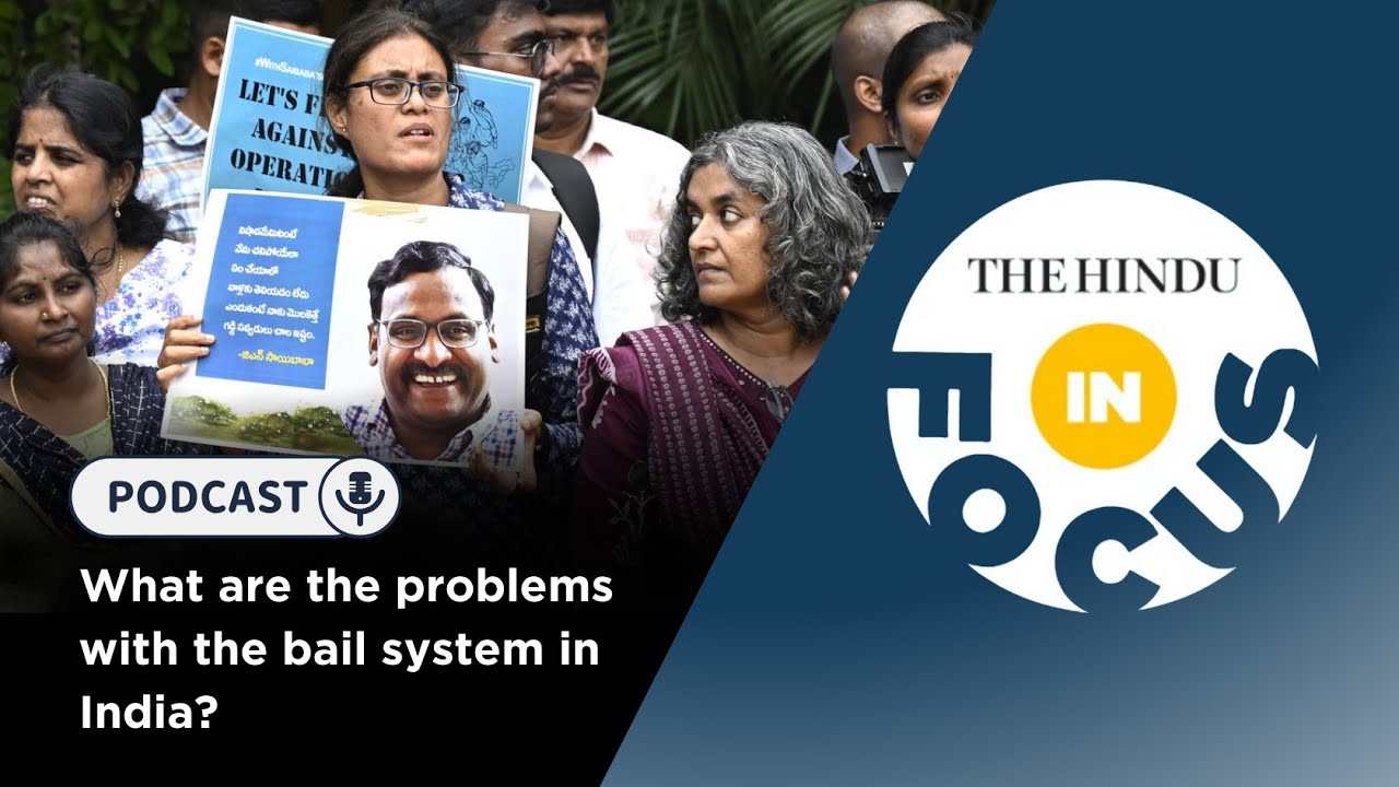 What are the problems with the bail system in India? | In Focus podcast ...