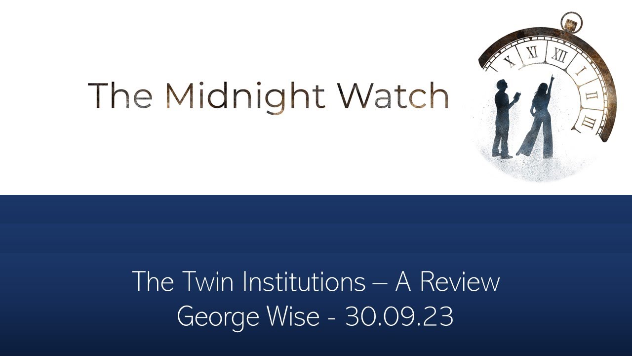 George Wise - The Twin Institutions - 30-09-23 - YouTube