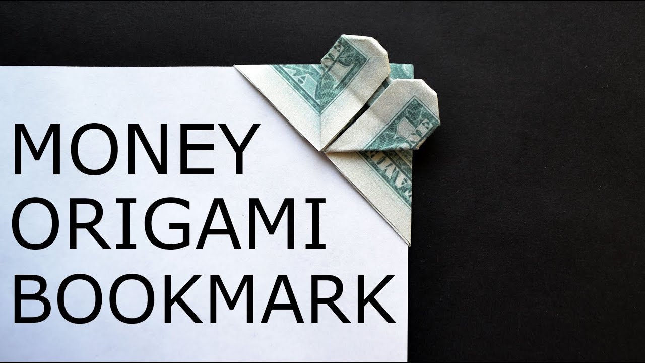 MONEY BOOKMARK HEART | Dollar Origami | Moneygami | Tutorial DIY by ...