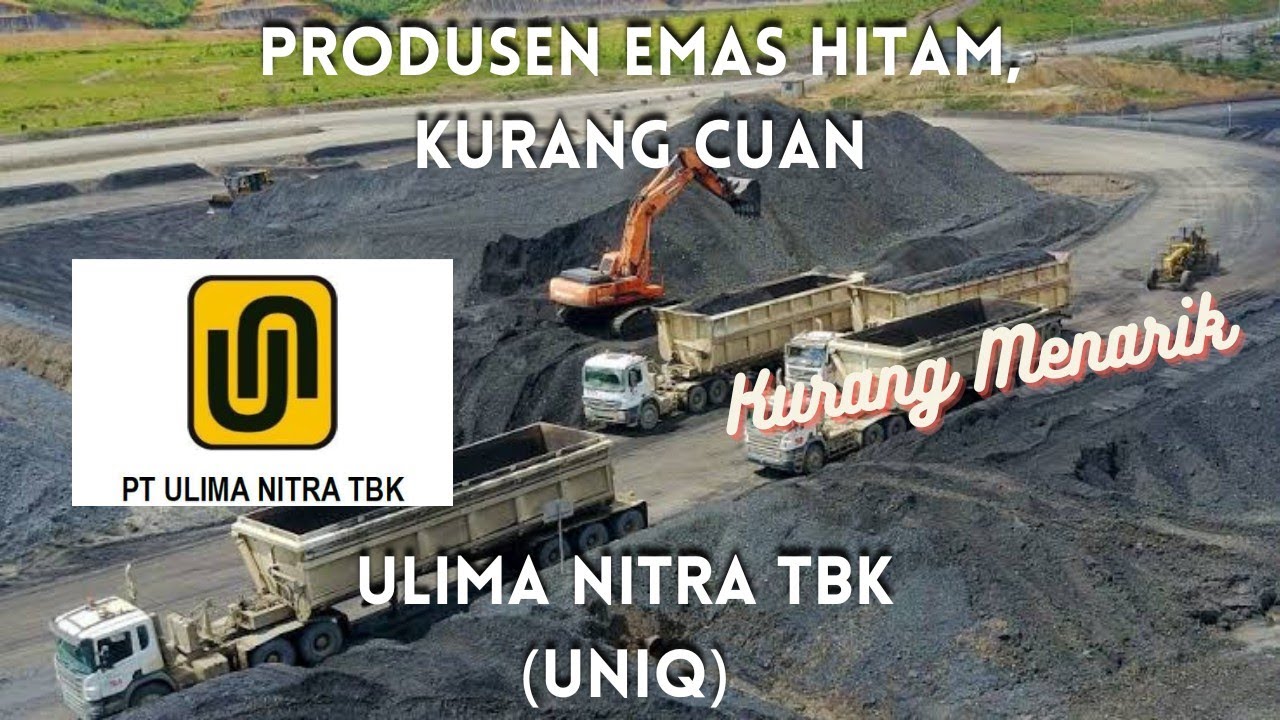Ulima Nitra Tbk saham UNIQ cuan dari batubara? - YouTube