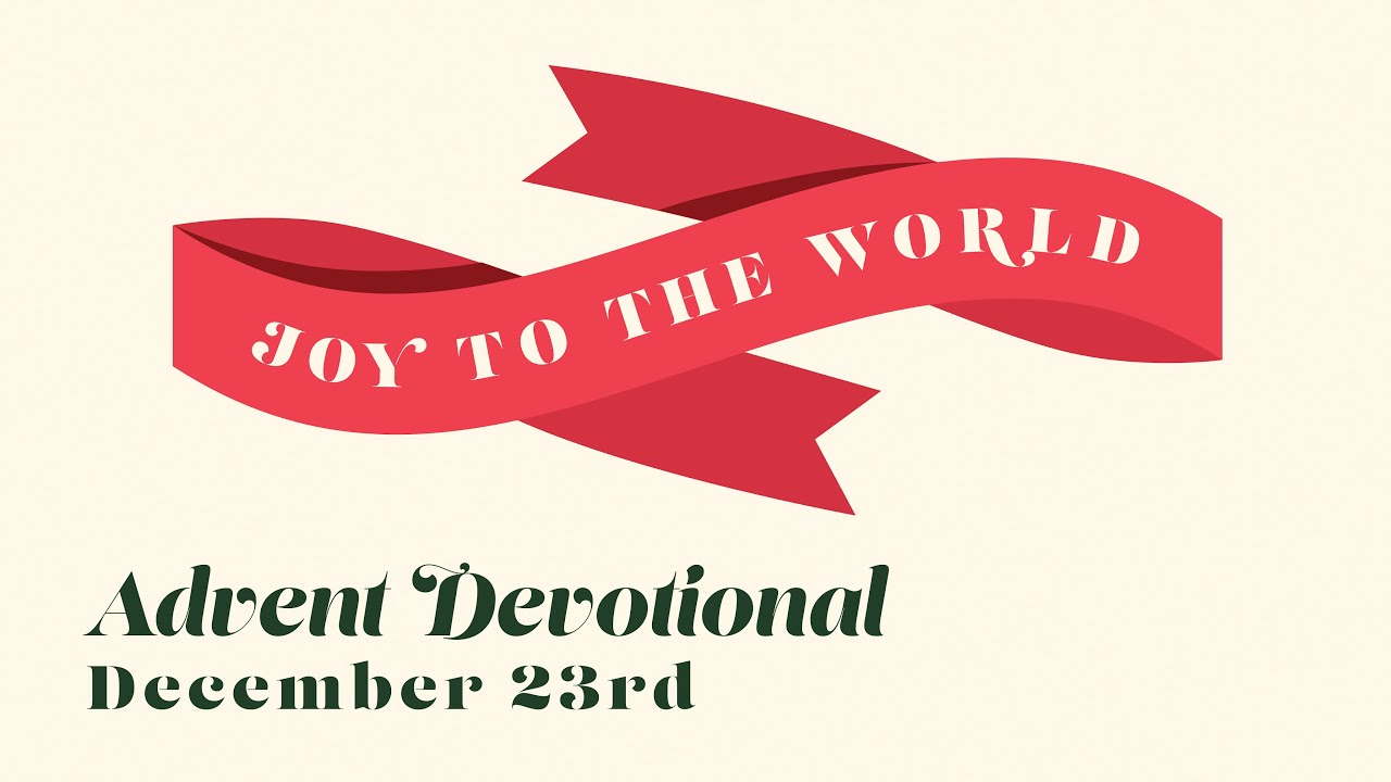 December 23rd Advent Devotional - Pastor John - YouTube