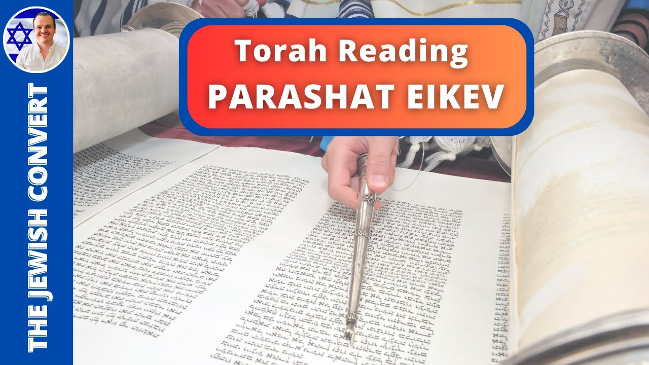Torah Reading | Parashat EIKEV in Hebrew with English Translation - YouTube