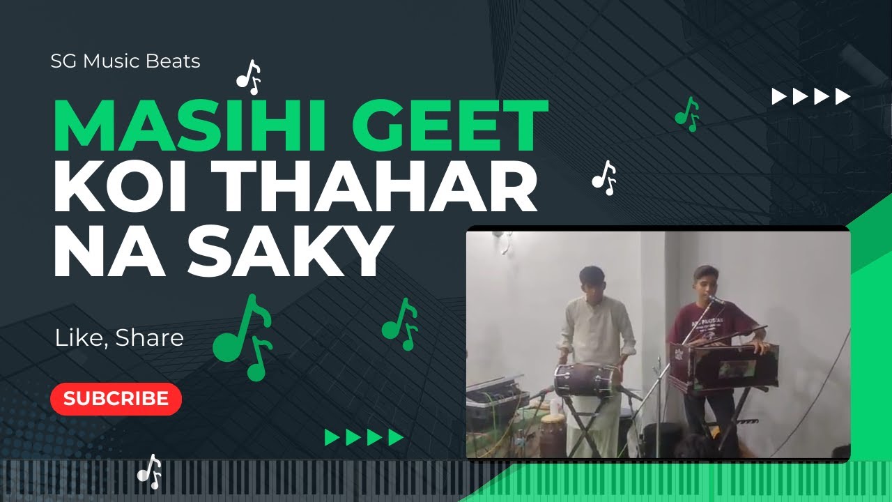 Masihi Geet 'Koi Thahar Na Sakay' | Vocalist Sameer Gill & Dholak by ...