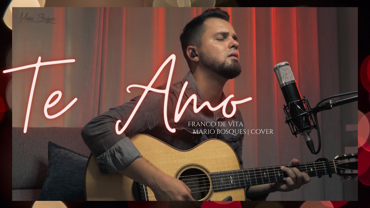 Te Amo - Franco De Vita | Mario Bosques (cover acústico) - YouTube