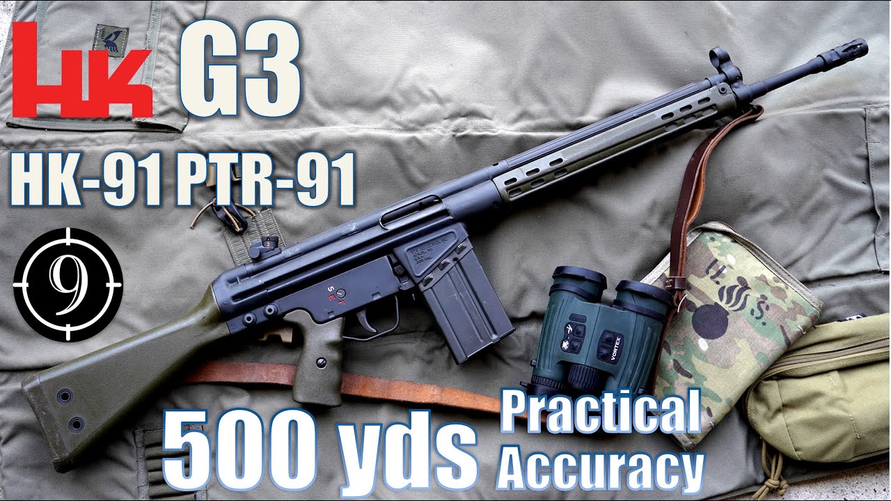 G3 - HK91 - PTR91 to 500yds: Practical Accuracy - YouTube