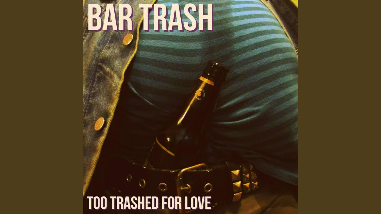 Bar Trash - YouTube