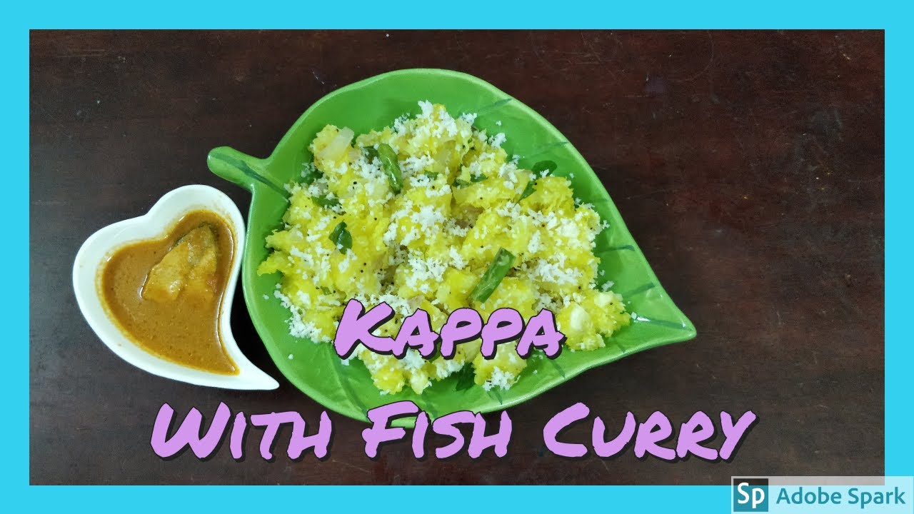 Kappa with Fish Curry|Kerala style kappa recipe| Tapiaco/Cassava ...