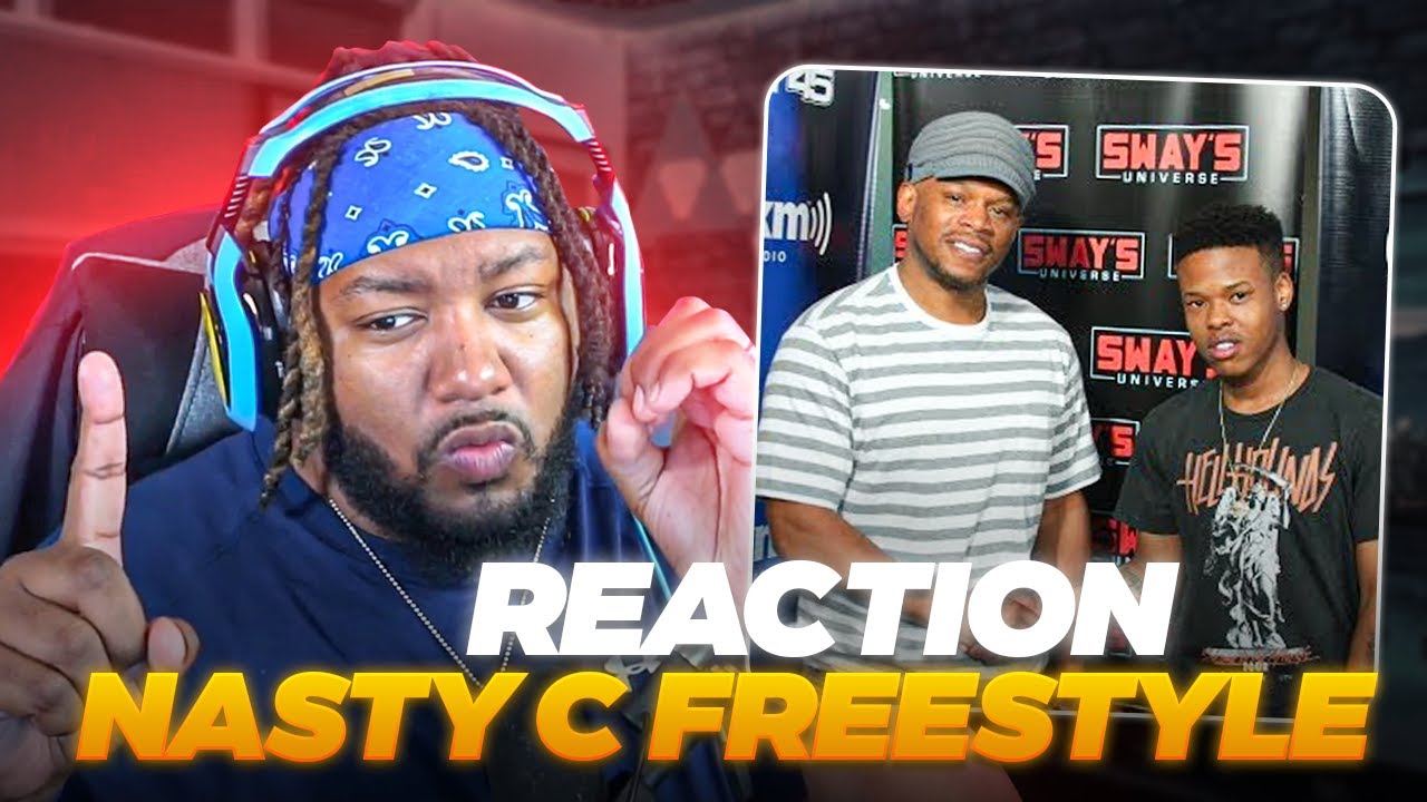 SOUTH AFRICAN RAPPER Nasty C Sway In The Morning Freestyle (REACTION ...