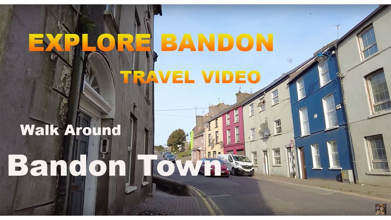 Walk around Bandon, County Cork, Ireland (Bandon Town) - YouTube