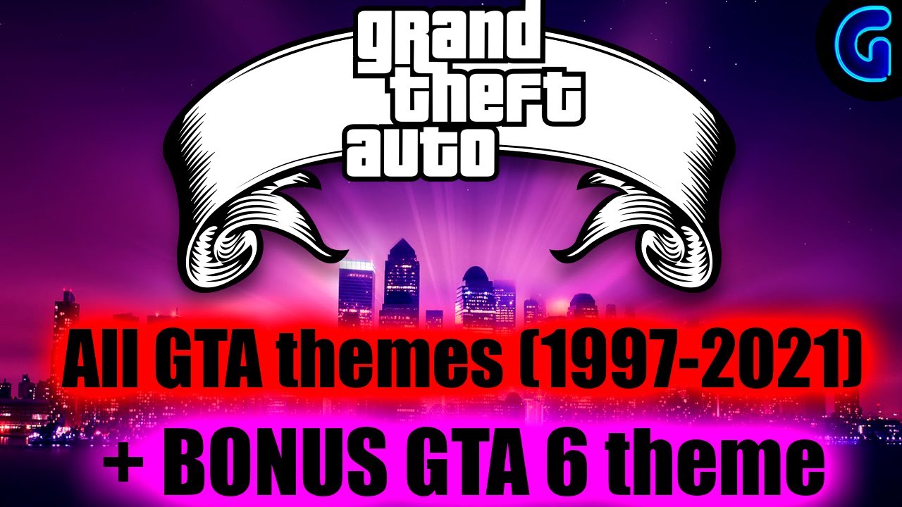All Grand Theft Auto themes main (1997-2021) - YouTube