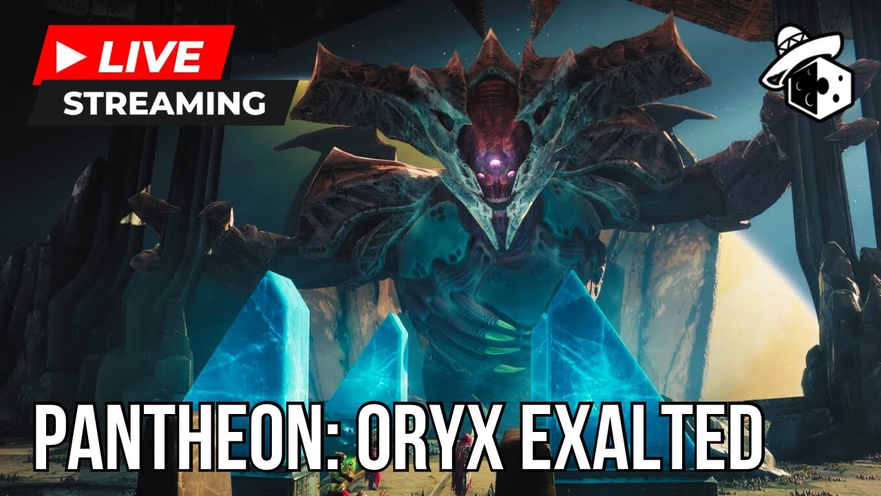 🔴 LIVE - DESTINY 2 | PANTHEON: ORYX EXALTED (WEEK 2) - YouTube