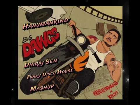Hanumankind x Blanco K - Big Dawgs in Funky Town (Dhiraj Sen Funky ...