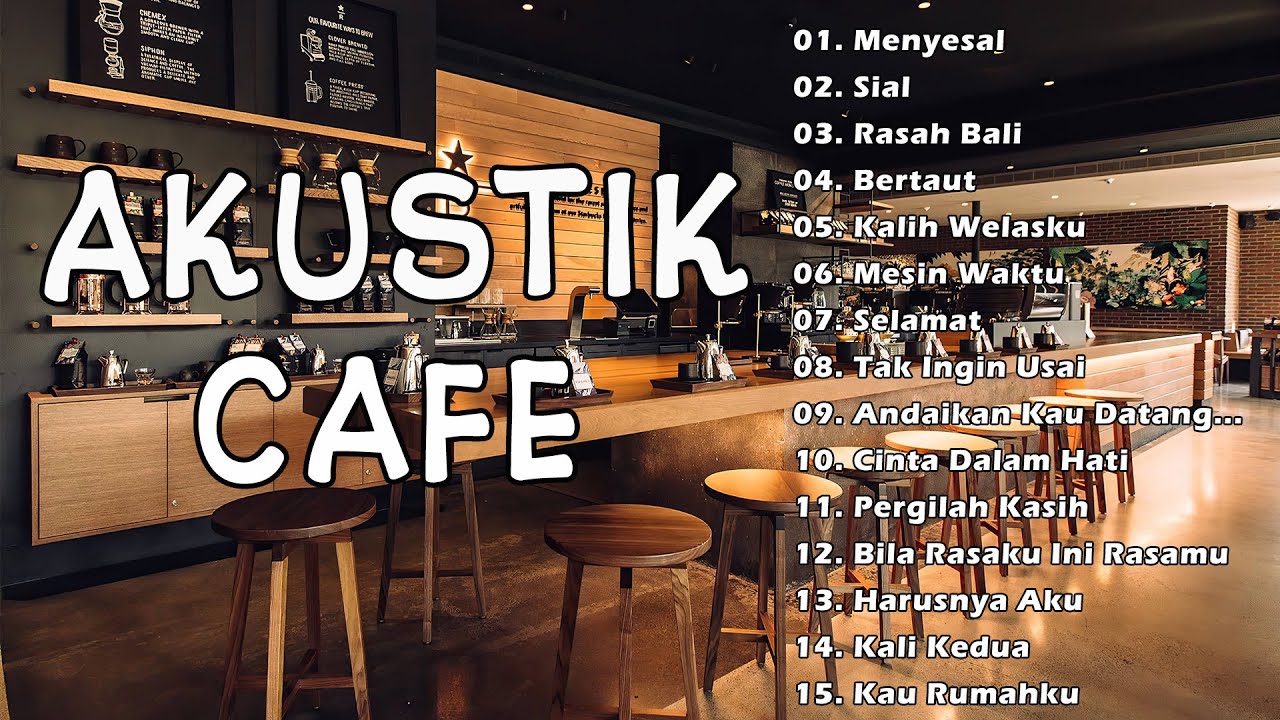 LAGU CAFE SANTAI 2023 || TOP LAGU CAFE AKUSTIK SEDIH BANGET TERPOPULER ...