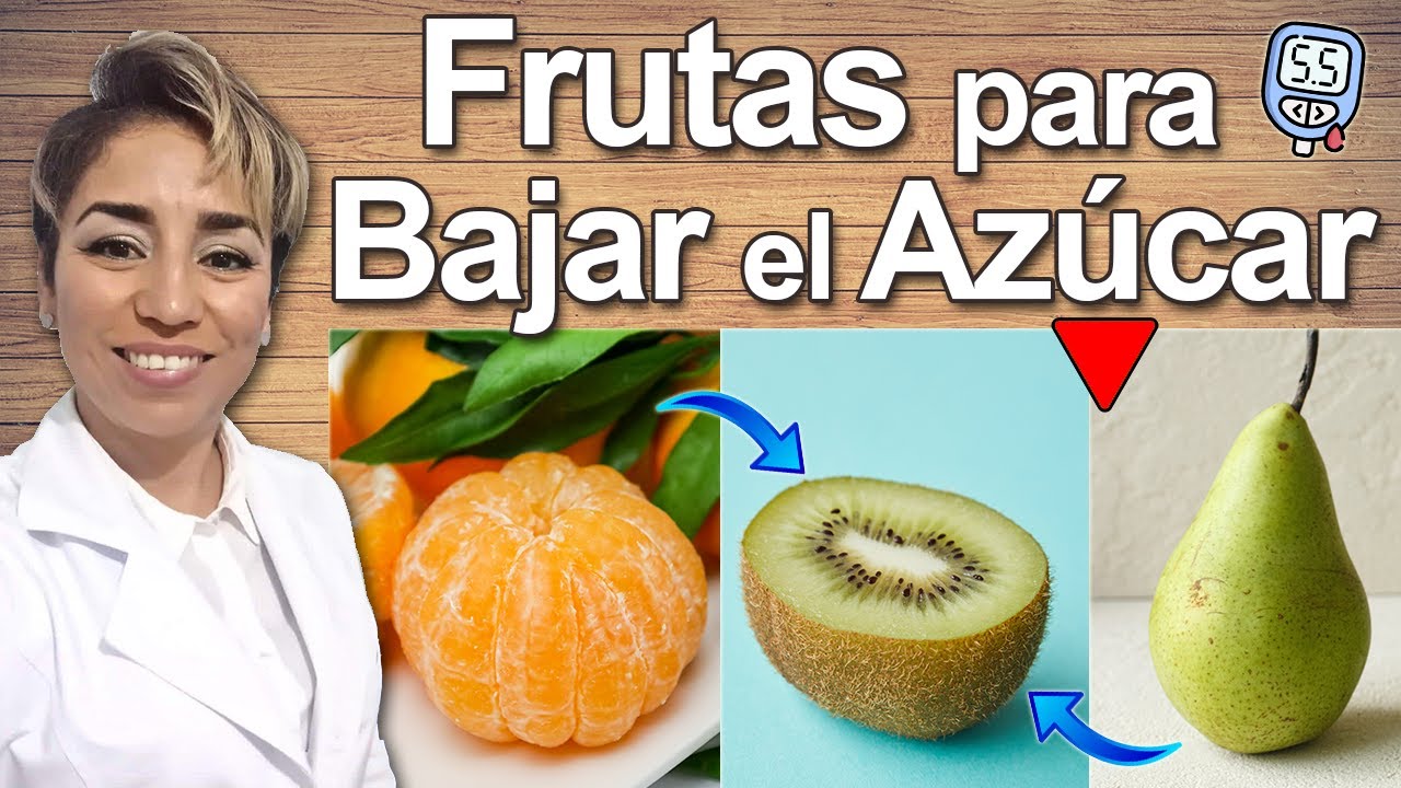 FRUTAS Para BAJAR EL AZUCAR de EMERGENCIA 🚨 🥝🍏 - FRUTAS Para REGULAR LA ...