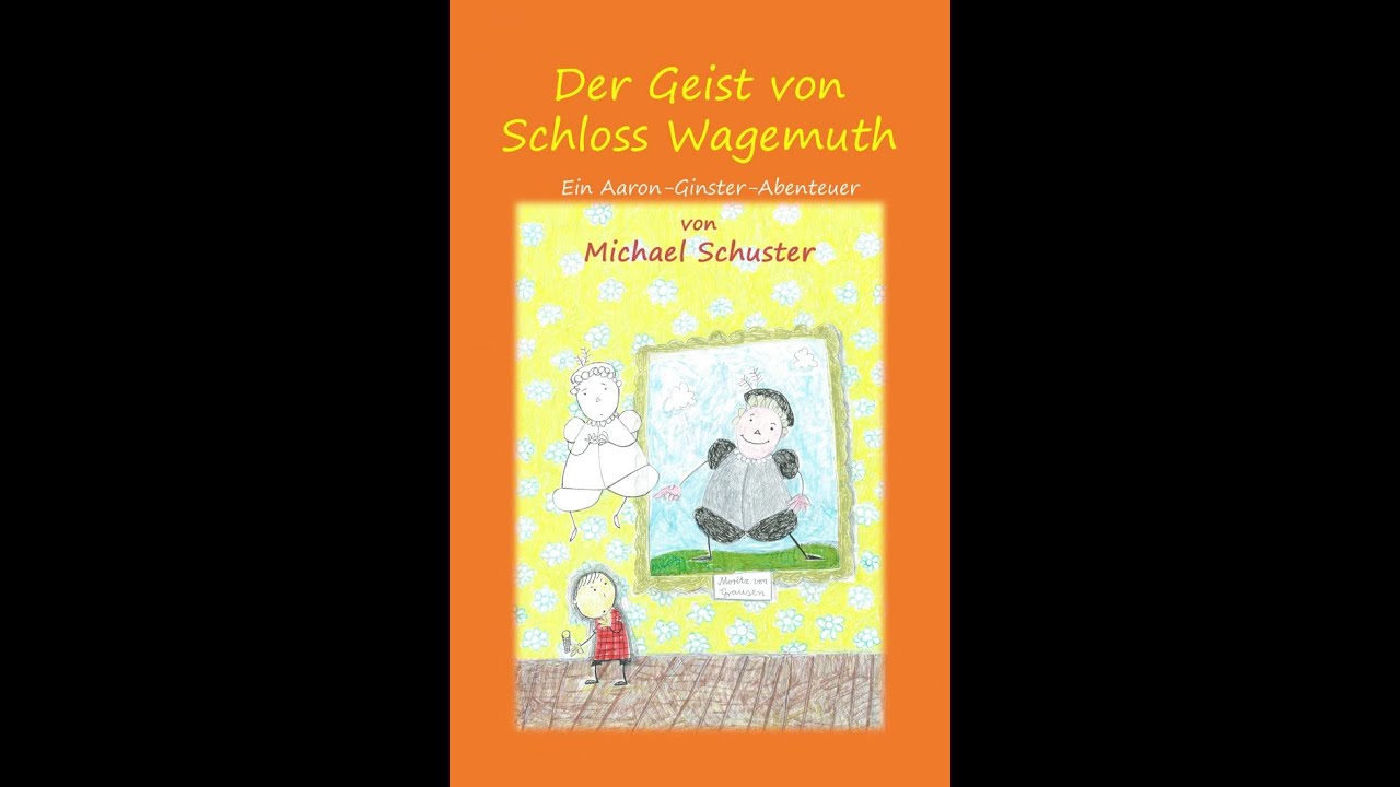 Aaron Ginster: Der Geist von Schloss Wagemuth Bd. 1 / Die kleine Lesung ...
