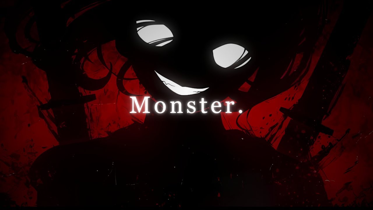 They Call You A Monster, Prove Them Right. - YouTube