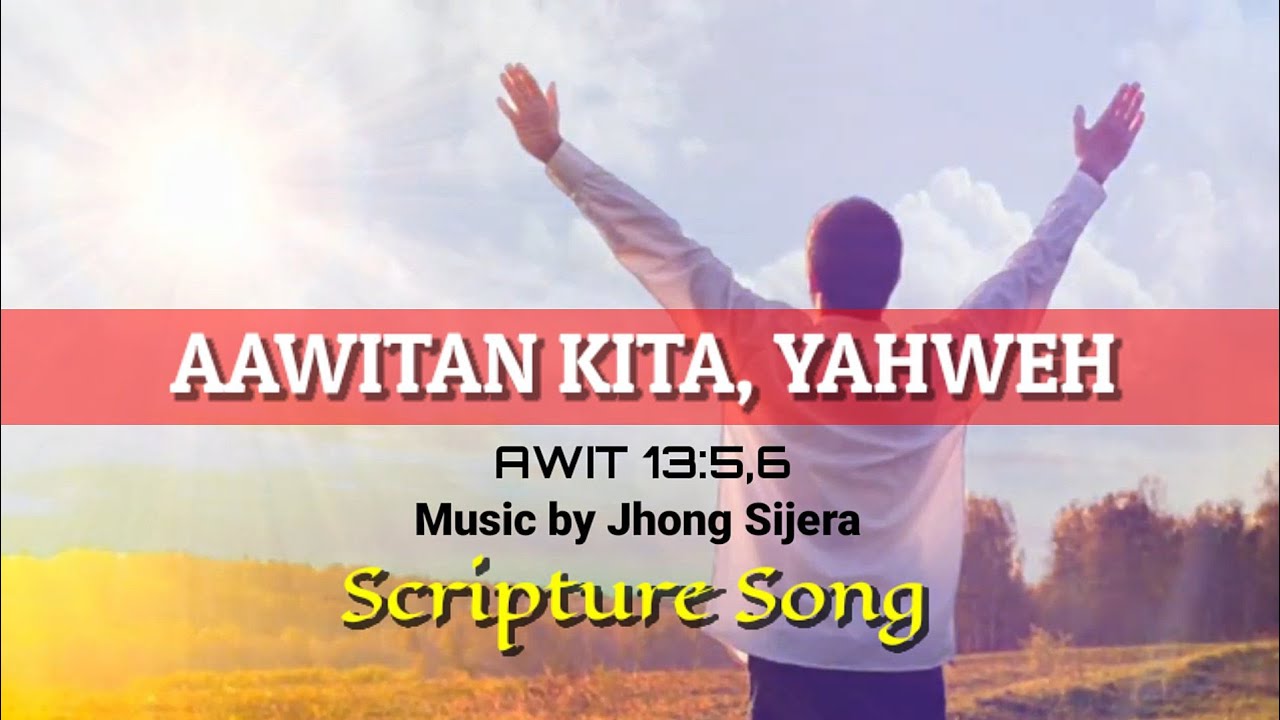 AAWITAN KITA, YAHWEH | Awit 13:5,6 | Scripture Song - YouTube