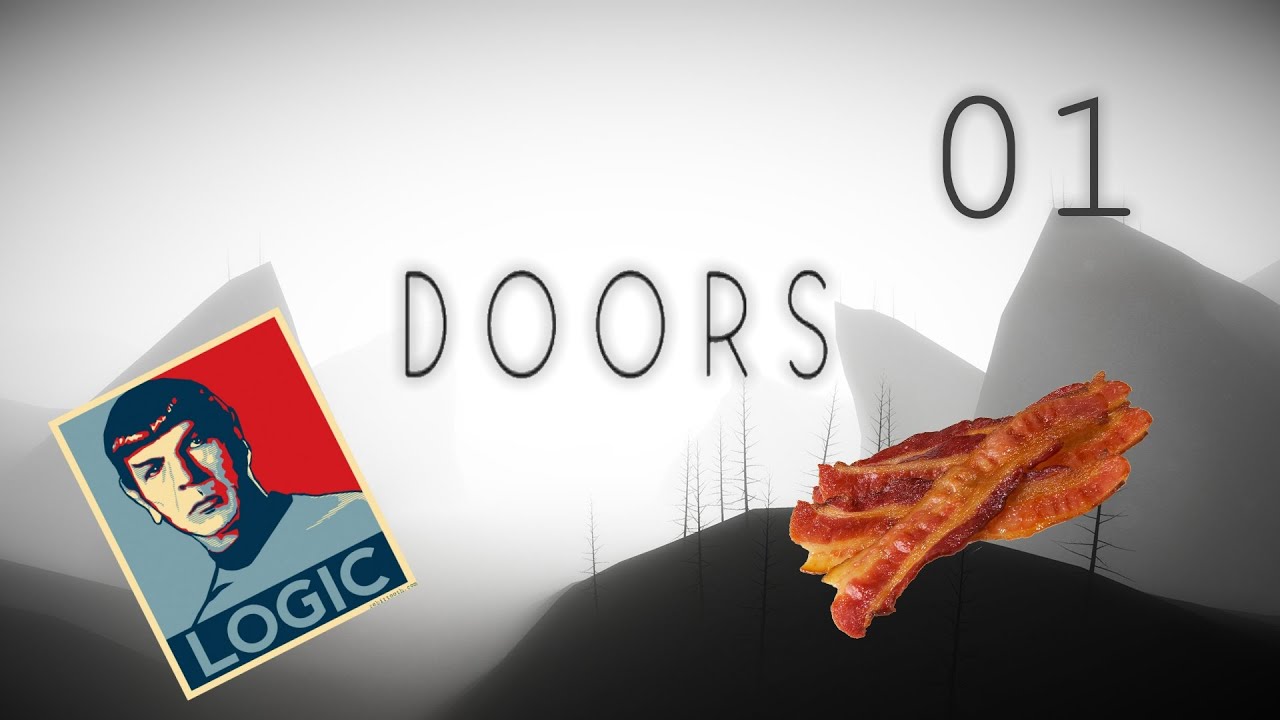 Logical Bacon | Doors Part 1 - YouTube