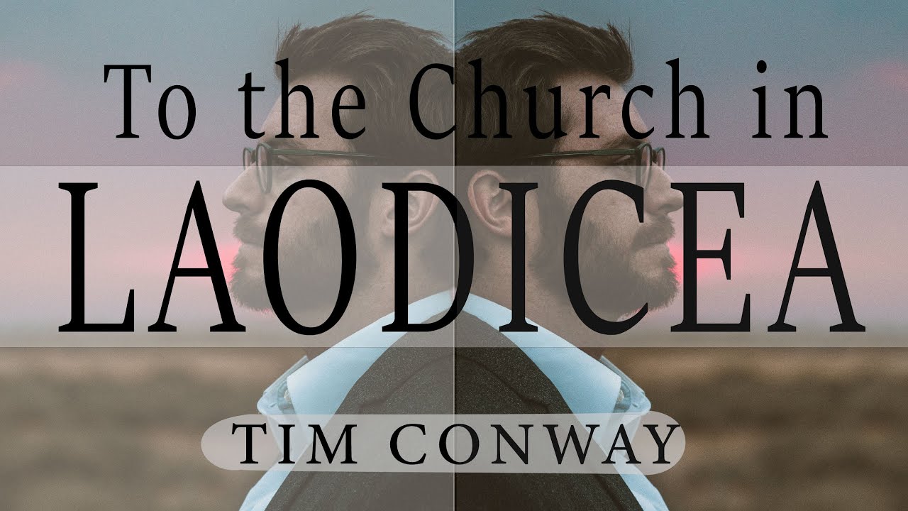 To the Church in Laodicea - Tim Conway - YouTube