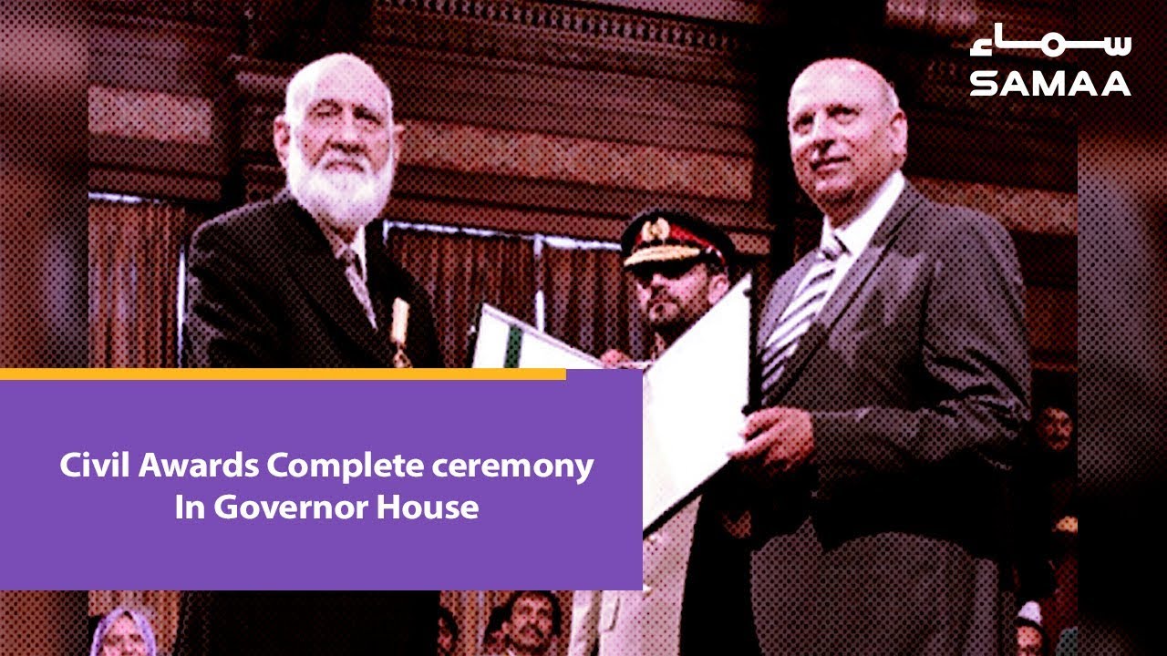 Civil Awards Complete ceremony In Governor House | SAMAA TV | 23 March ...