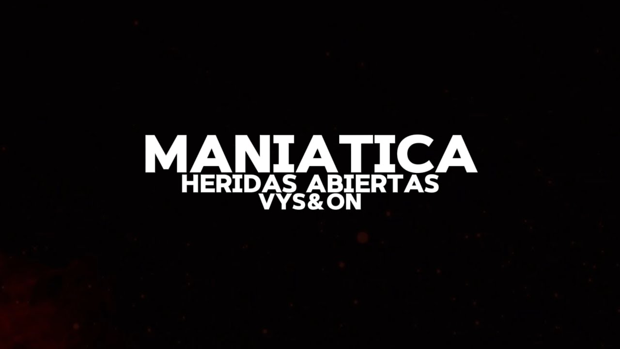 MANIATICA - VYS&ON (Video Lyrics) - YouTube