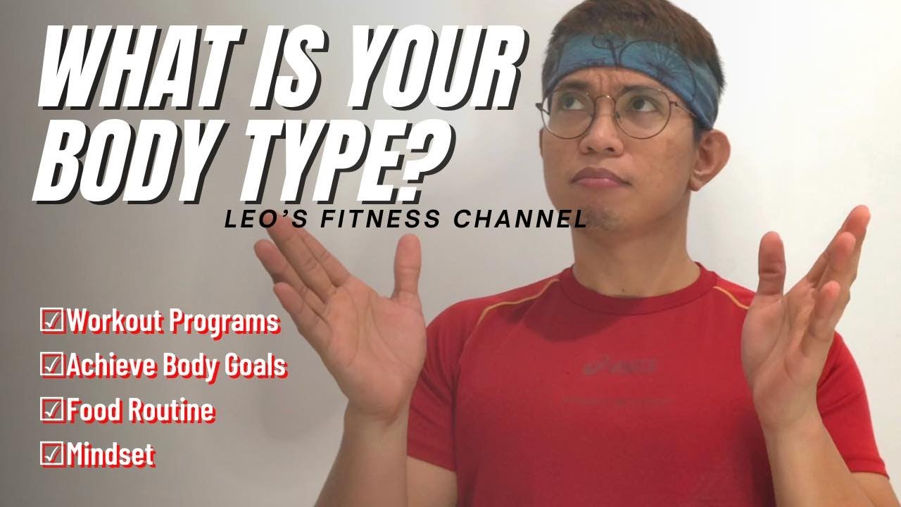 WHAT IS YOUR BODY TYPE? || ACHIEVING YOUR BODY GOAL BY KNOWING YOUR ...
