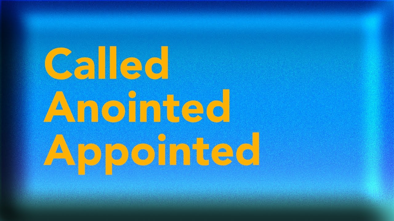 Called, anointed and appointed - A Sermon from Pastor Louis 060621 ...