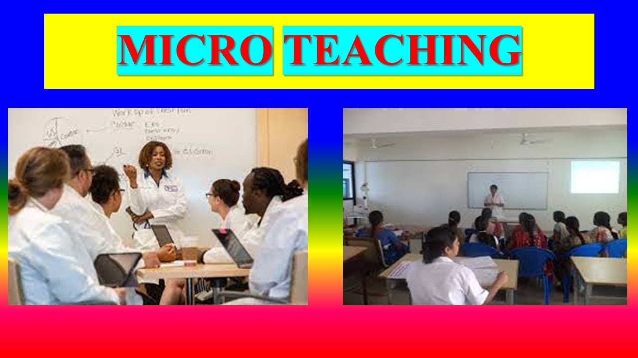 MICRO TEACHING - Definition, Characteristics, cycle, Skills, Advantages ...