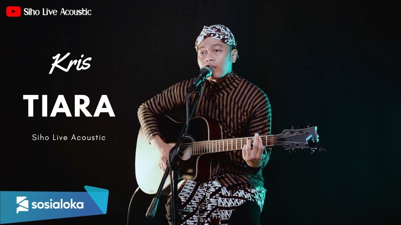 TIARA - KRIS | SIHO LIVE ACOUSTIC - YouTube