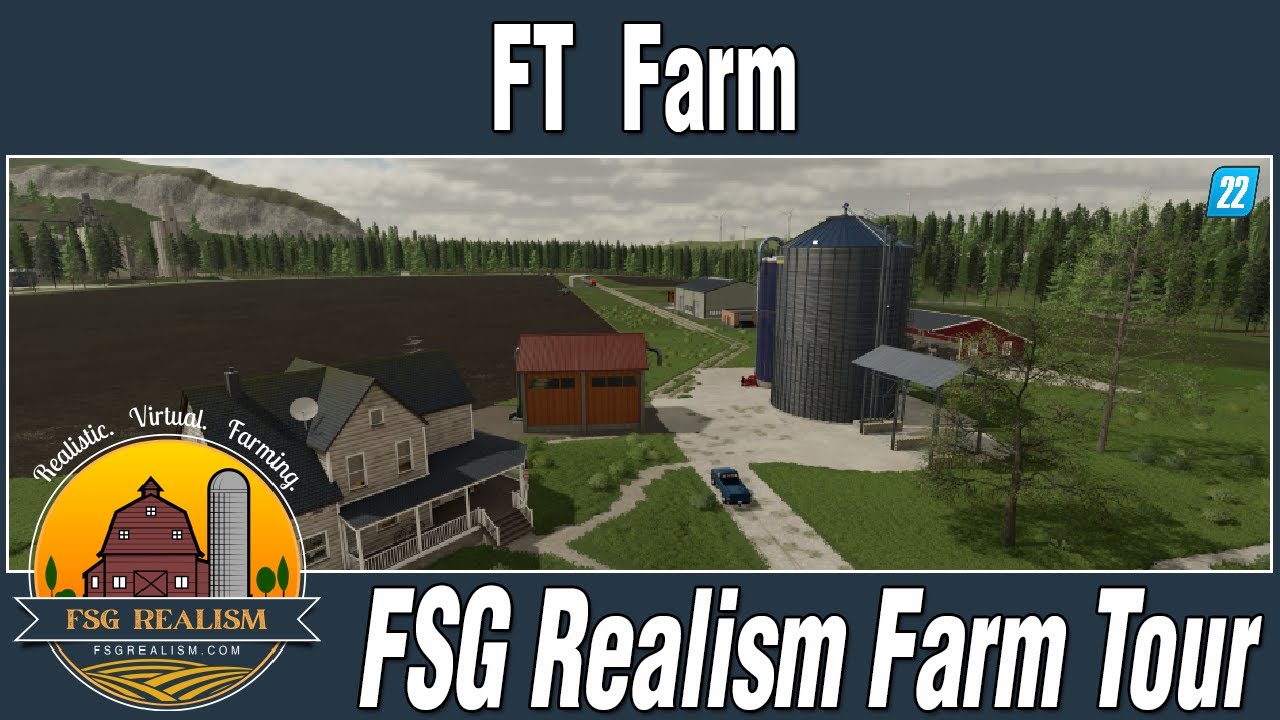Farm Tour at FT Farm #fs22 #fsgrealism - YouTube