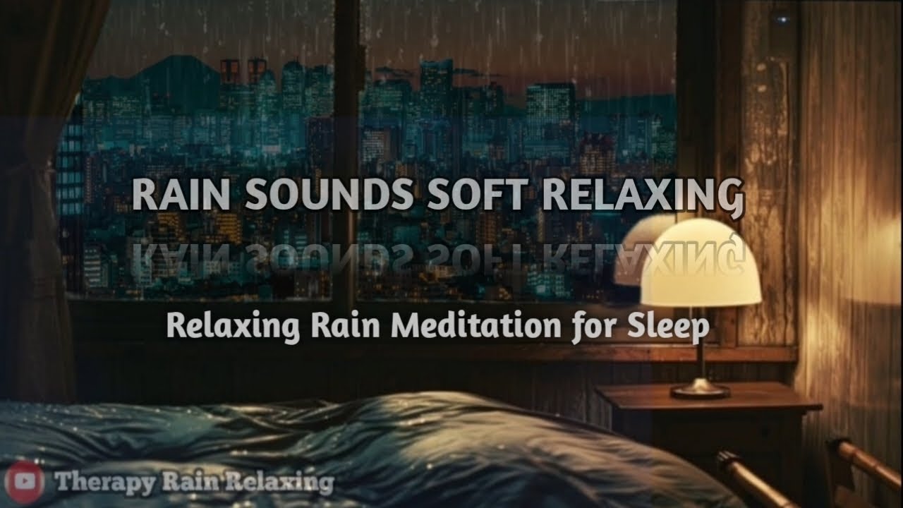 Rain Sound Relaxing Meditation Sleep || Peacefull Rain in the Warm ...