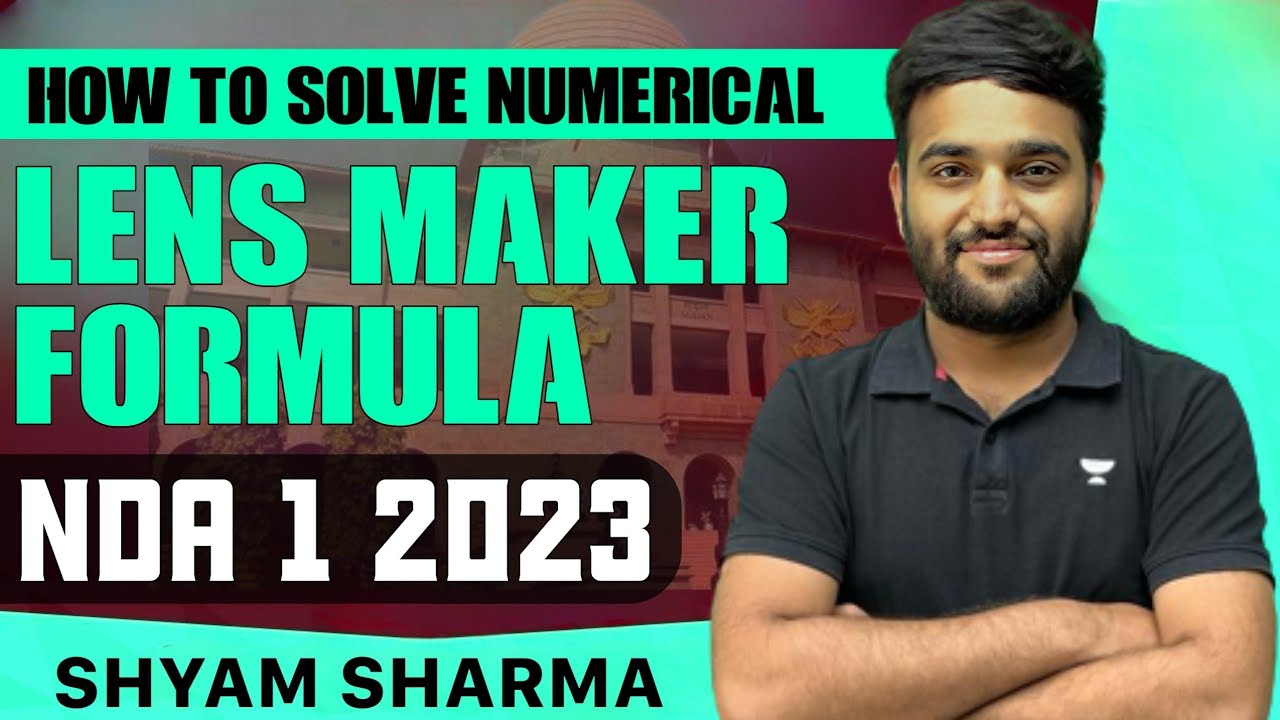 Physics - Lens Maker Formula ! How to Solve Numerical ? NDA 1 2023 ...