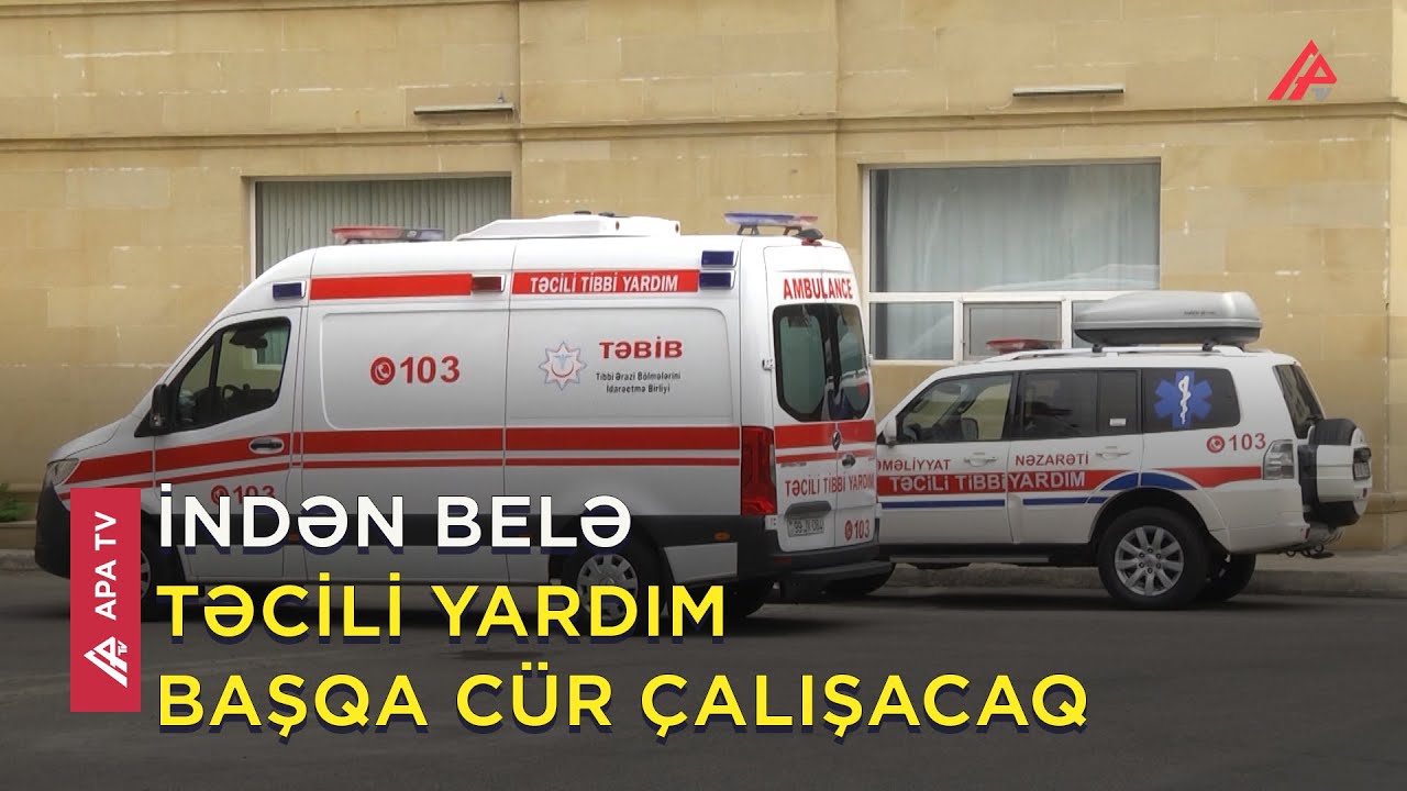Təcili və Təxirəsalınmaz Tibbi Yardım Stansiyası niyə ləğv olundu ...