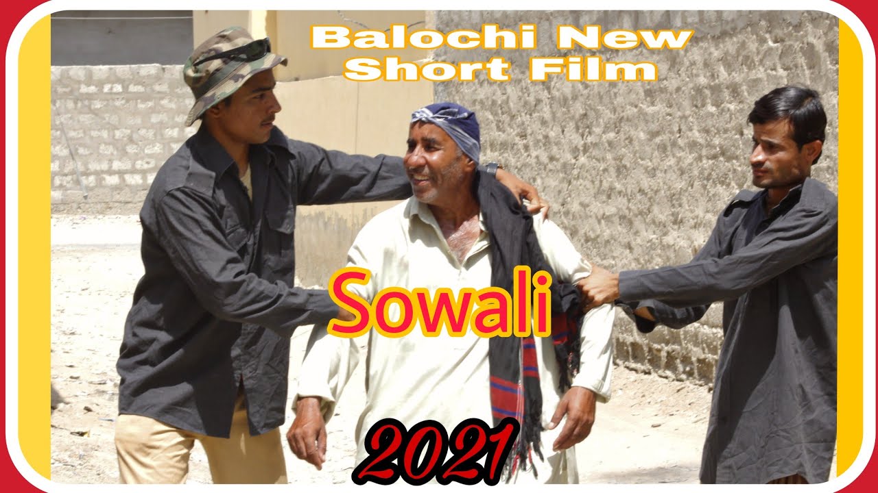 Balochi New Comedy Short Film Sowali |Cast :Muneer Atta Hidayat Barkat ...