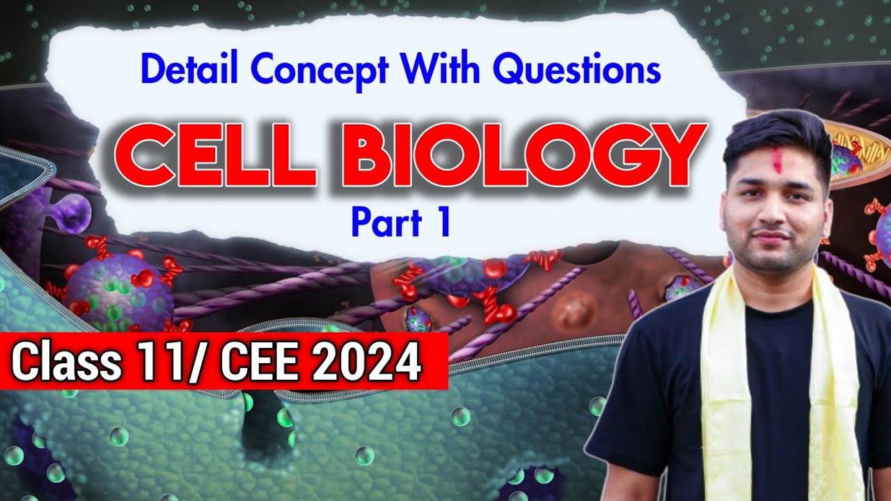 CELL BIOLOGY FOR CEE 2024 / From BASIC to Full Concept / part 1 - YouTube