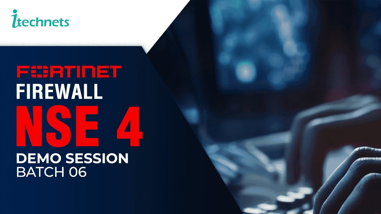 Fortinet NSE4 Batch 06 | Demo Class | What is NSE4 | Course Overview ...