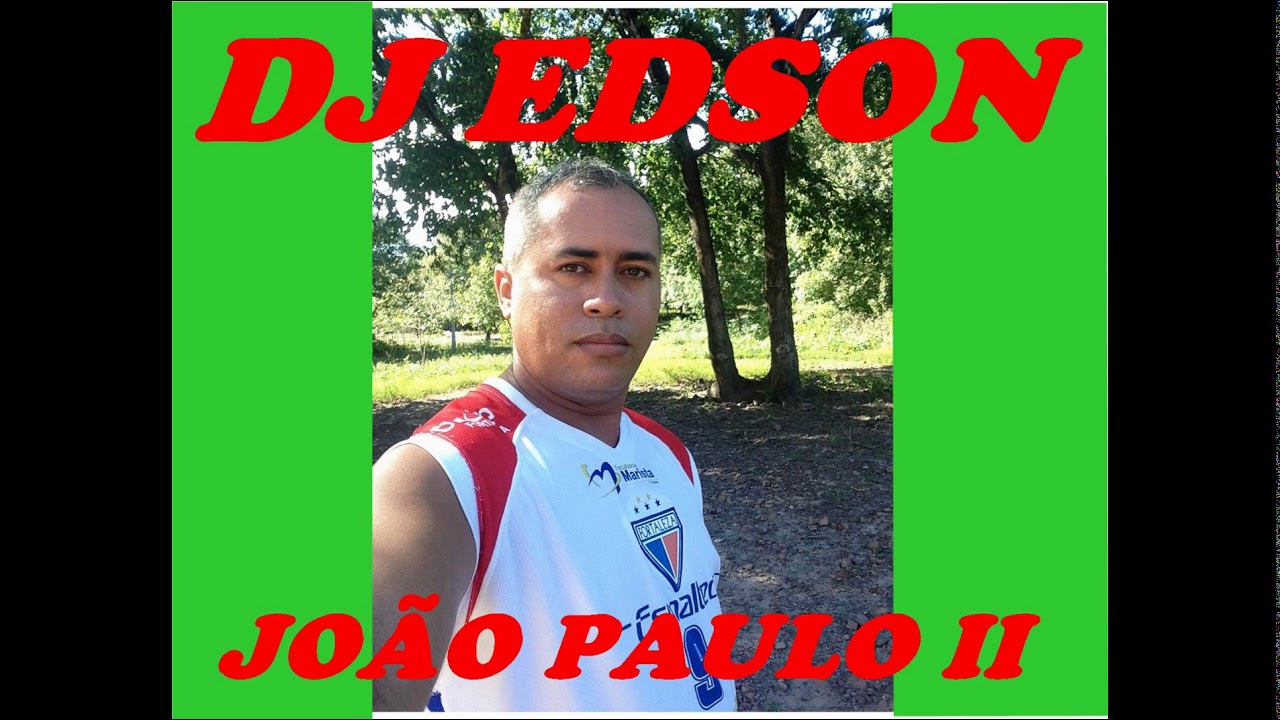 DJ EDSON DE FORTALEZA - YouTube