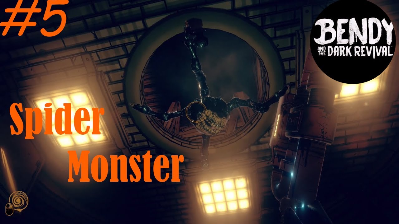 Spider Monster(បិសាចពិងពាង)- Bendy and the Dark Revival -Episode 5 ...