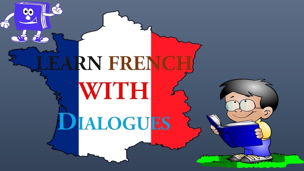 LEARN FRENCH WITH DIALOGUES -English conversation - YouTube