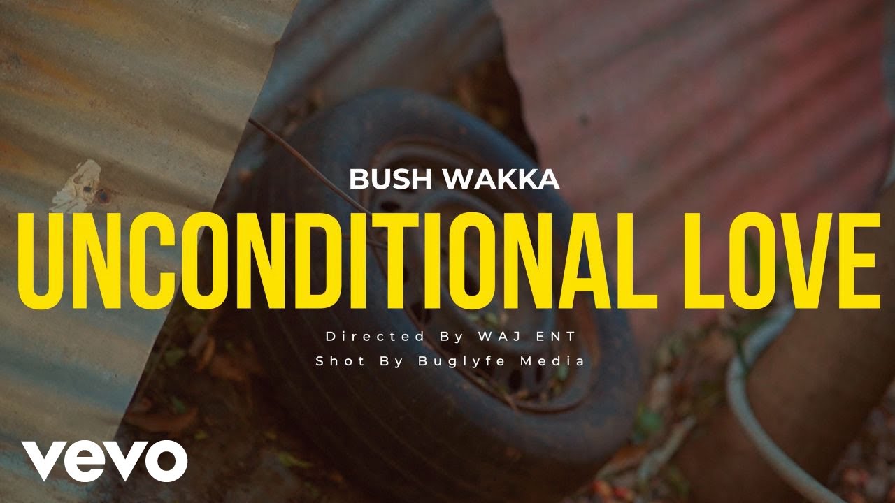 Bush Wakka - Unconditional Love (Official Music Video) Dancehall 2025 ...