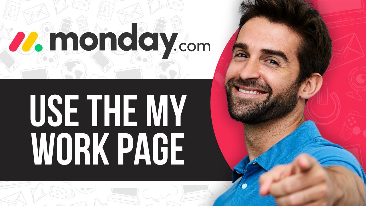 How to Use the My Work Page on Monday.com | 2024 - YouTube