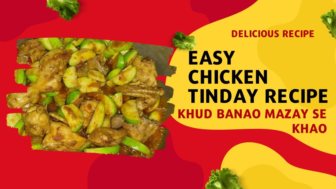 Chicken Tinday Recipe | Home Made Food Recipes | Tinday Gosht Recipe ...