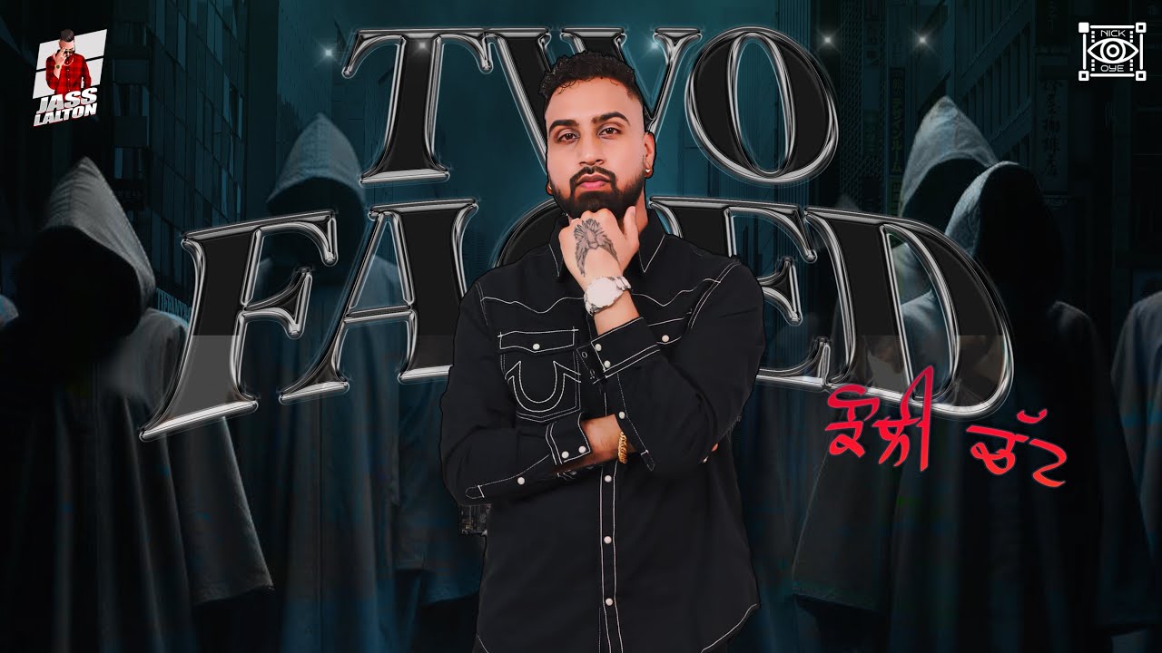 Two Faced ( official audio) Jass Lalton || Latest Punjabi songs 2024 ...