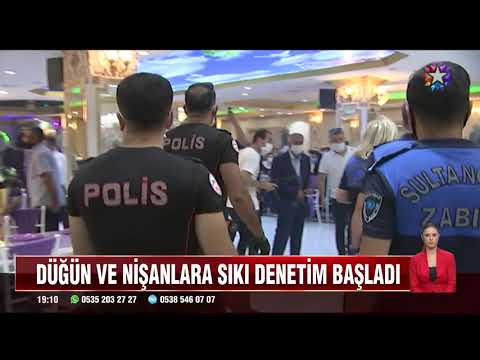 DÜĞÜN DENETİMİ STAR ANA HABER 8 AĞUSTOS 2020