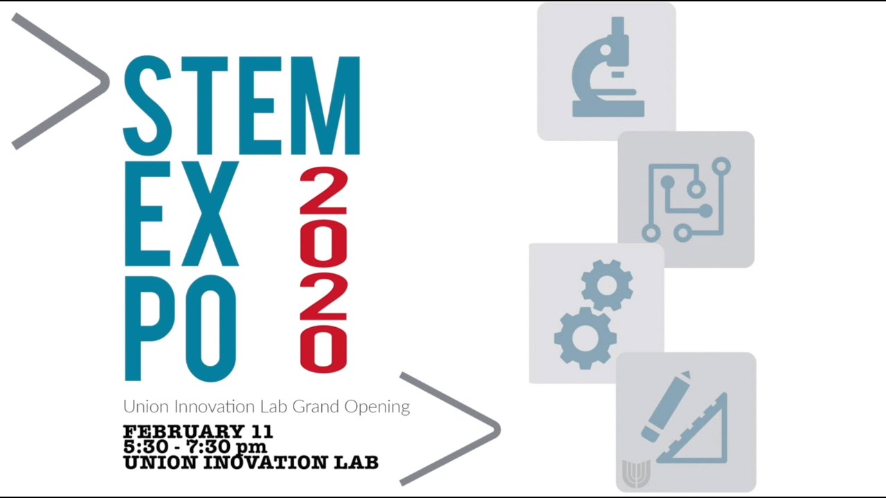 STEM Expo 2020 & Grand Opening of Union Innovation Lab - YouTube