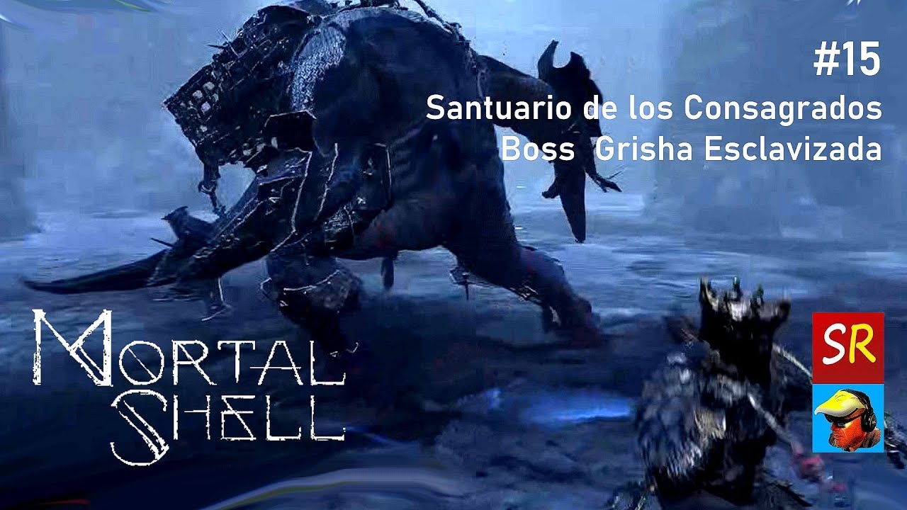 Mortal Shell - #15 - Santuario de los Consagrados Boss Grisha ...