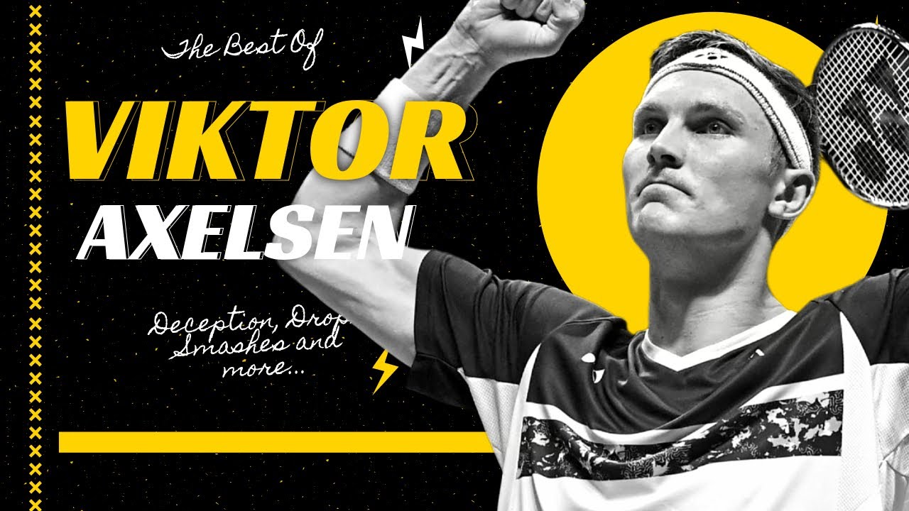 Viktor Axelson - Monster Play - 💖 Badminton Deception, Drops, Smashes ...