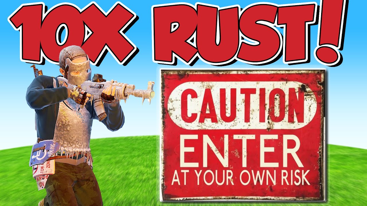 10X Rust is WILD!! - YouTube