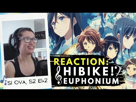 Sound! Euphonium S1 OVA, S2 Episodes 1 & 2 Reactions | 'Mizorable’
